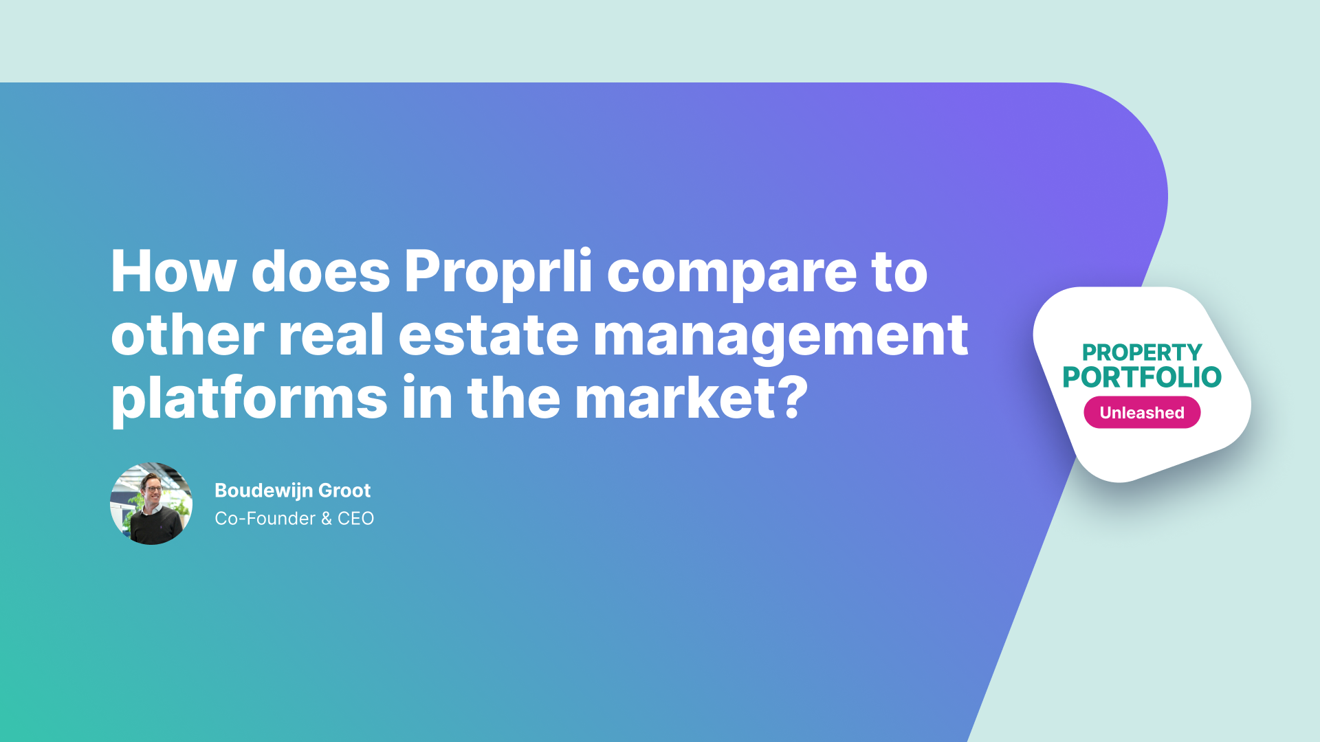 Proprli’s role in the Real Estate software landscape
